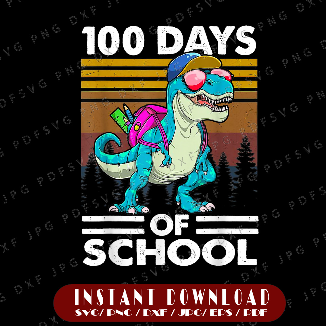 100 Days Of School T-rex Png, Dinosaur 100 Days of School Pn | Inspire ...