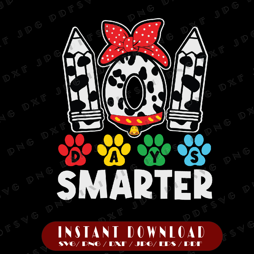 101 Days Smarter Svg, Happy 101 Days Of School Dalmatian Dog | Inspire ...