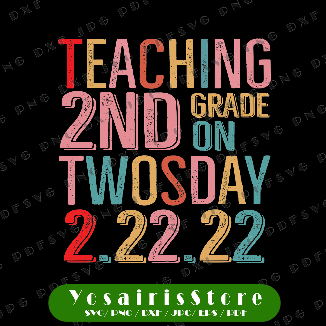 Teaching 2nd Grade on Twosday 2/22/2022 Svg, Teacher SVG, 2n | Inspire ...