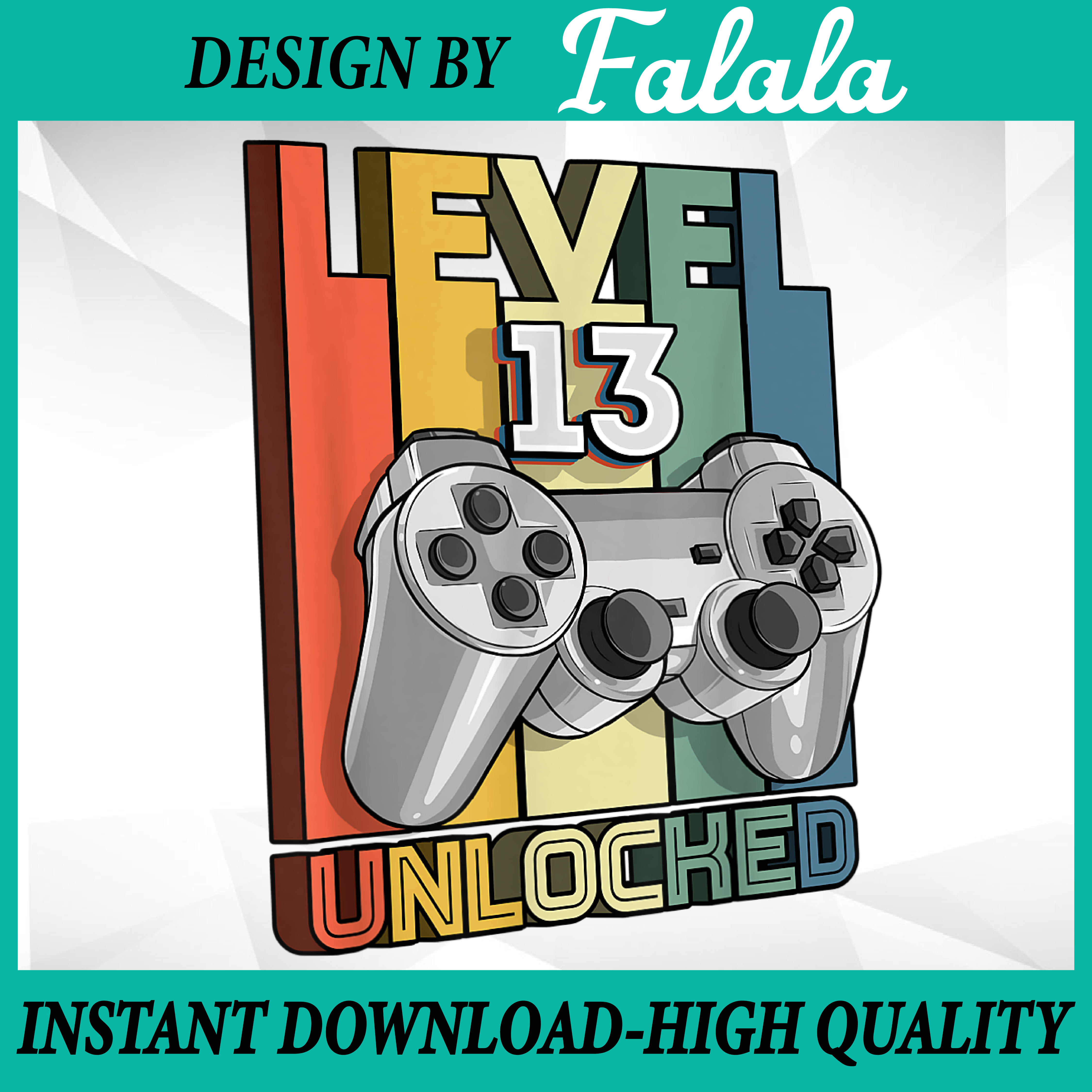 Level 13 Unlocked Png, 13th Birthday Matching Video Game Png - Inspire ...