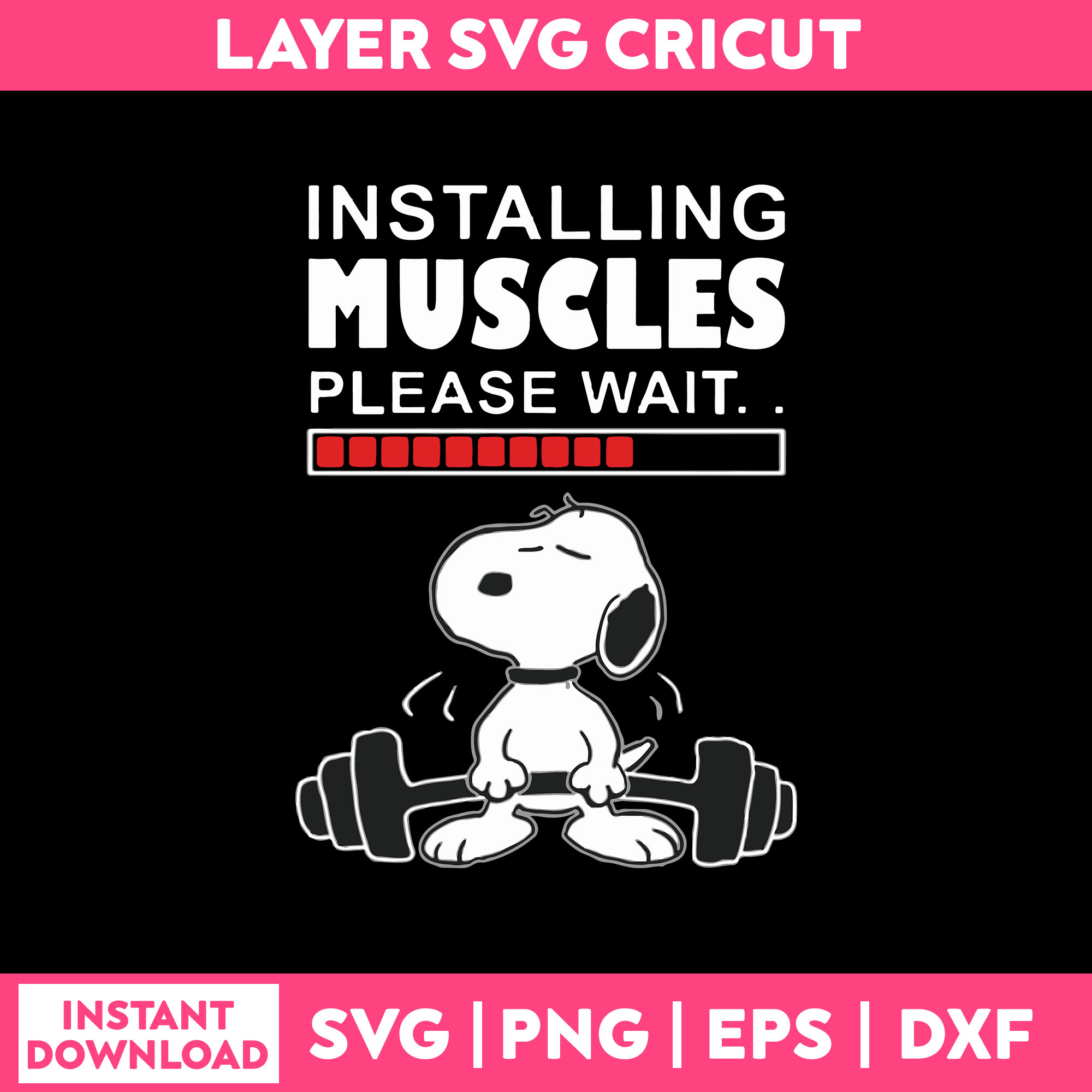 Installing Muscles Please Wait Svg, Snoopy Funny Quotes Svg | Inspire ...
