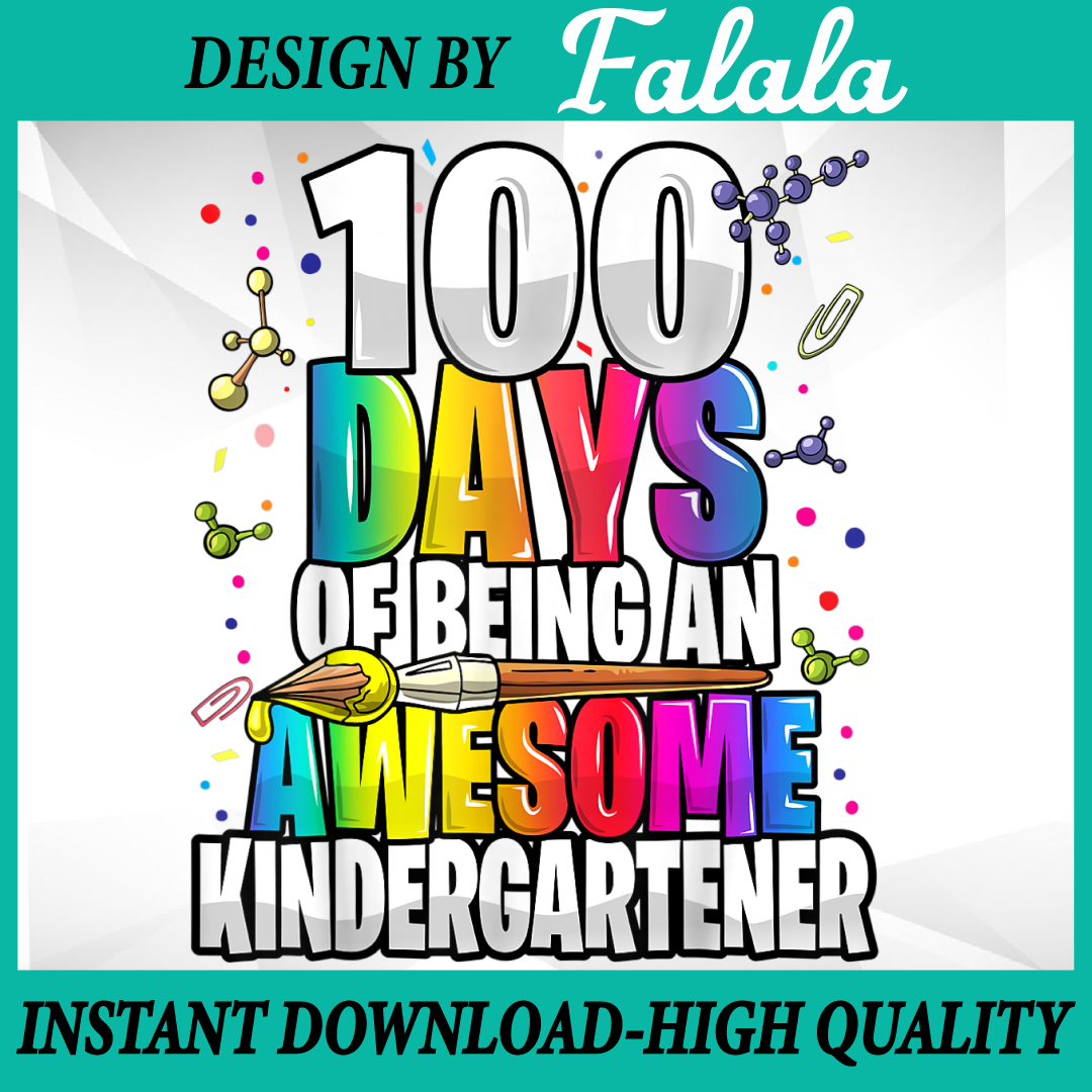 100 Days of Being an Awesome Kindergartener PNG, 100th Day S | Inspire ...