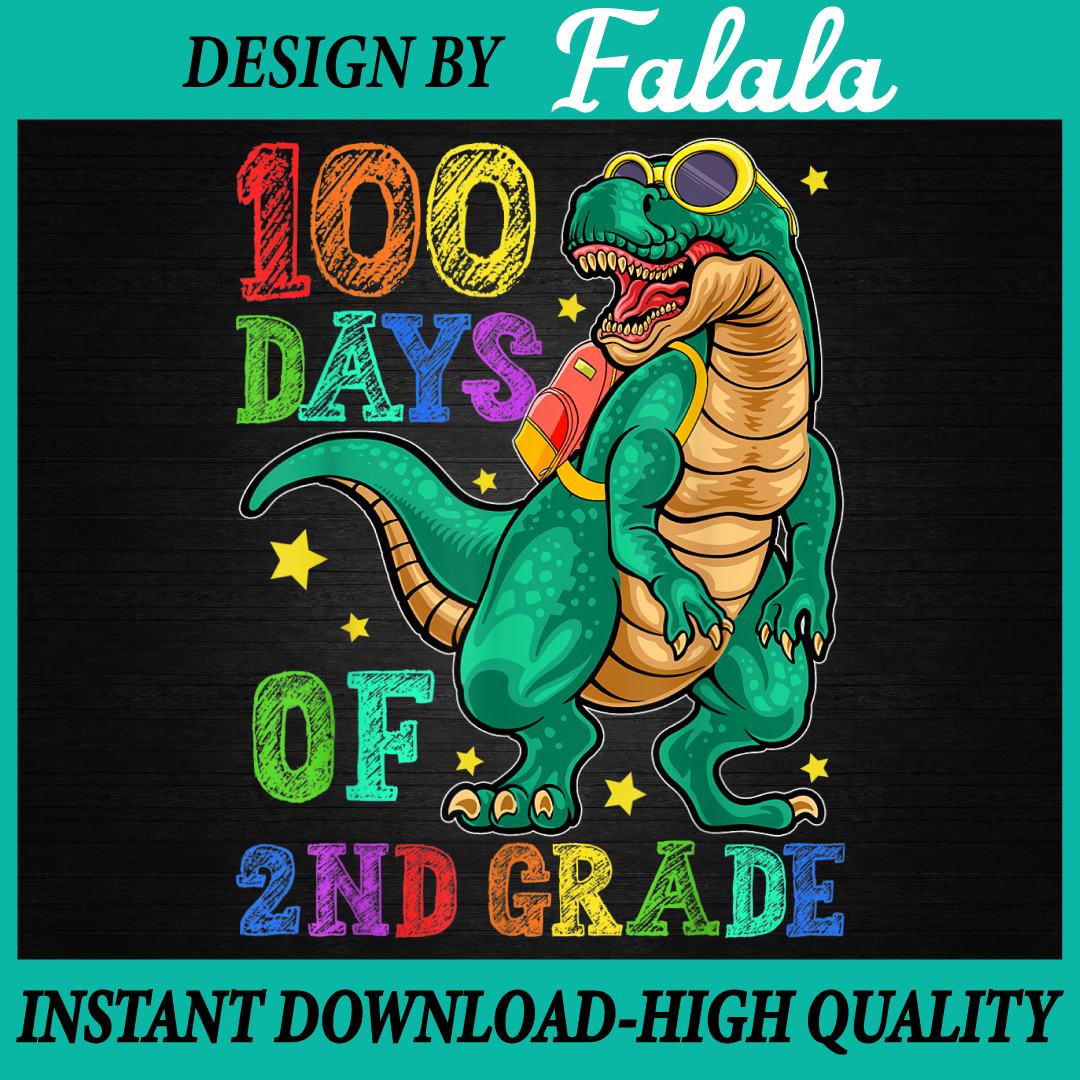 100th Day Of School PNG, Happy 100 Days 2nd Grade Dino T-rex | Inspire ...