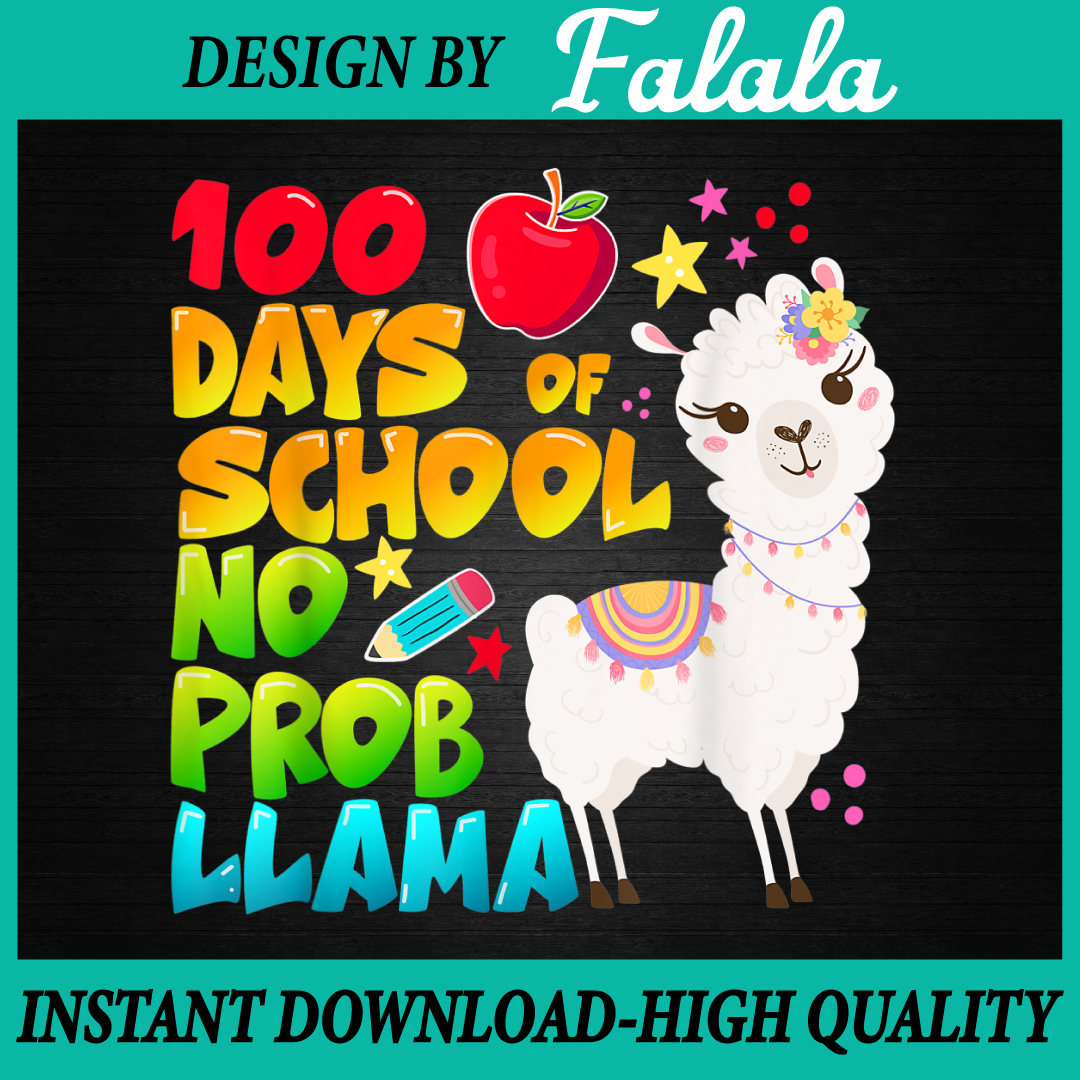 100 Days of School PNG, No Probllama Llama 100th day png, Ll - Inspire ...