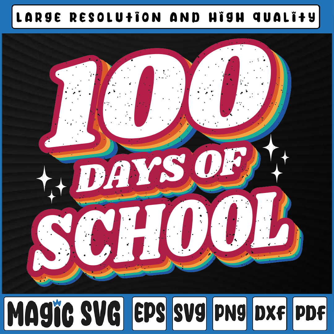 100th Day Of School SVG, 100 Days Of School, Retro 100th Day - Inspire ...