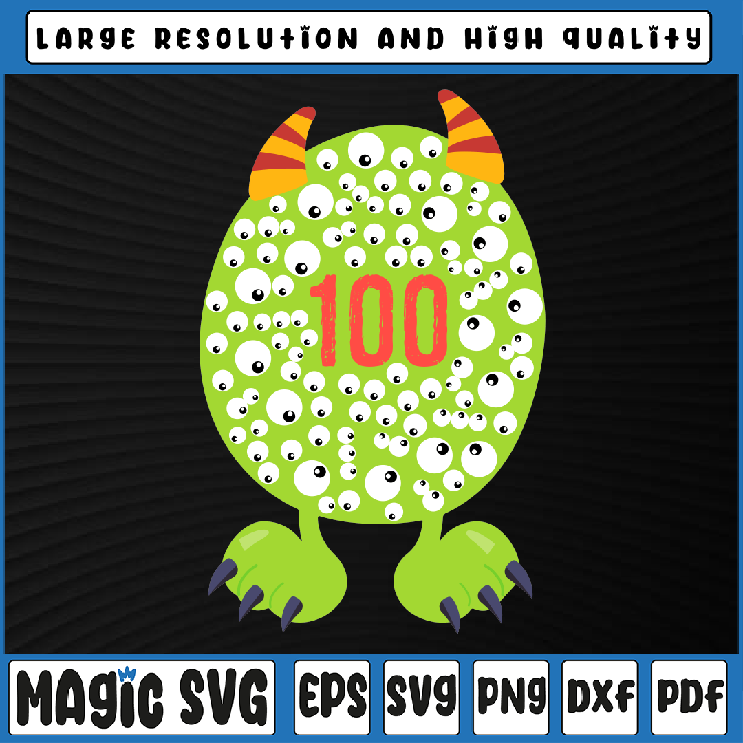 100th Day Of School Svg, Monster Happy 100 Days Svg, Gift Fo | Inspire ...