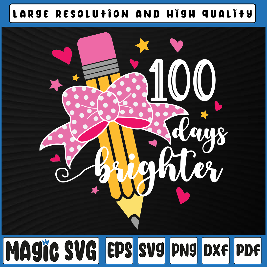 100 Days of School Svg, 100th Days Brighter Svg, Kids Shirt | Inspire ...