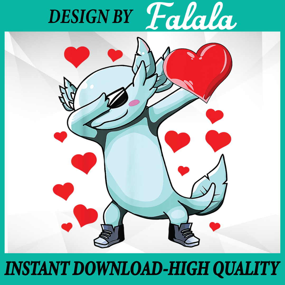 Dabbing Axolotl Heart Valentines Day Png, Funny Dab Decal De | Inspire ...