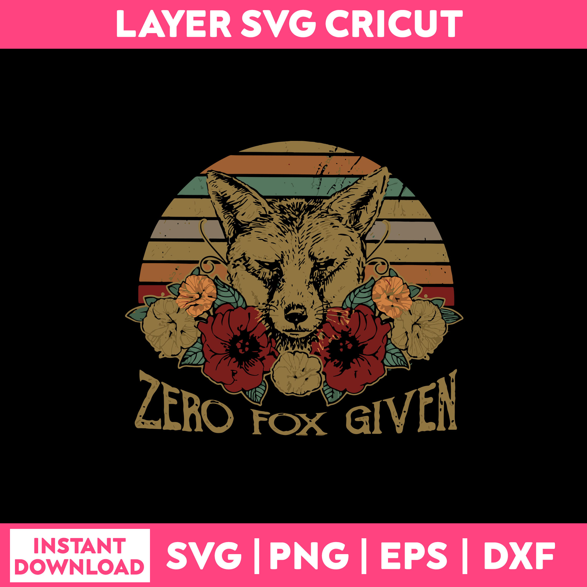 Zero Fox Given Svg, Funny Svg, Png, Dxf, Eps Digital File - Inspire Uplift