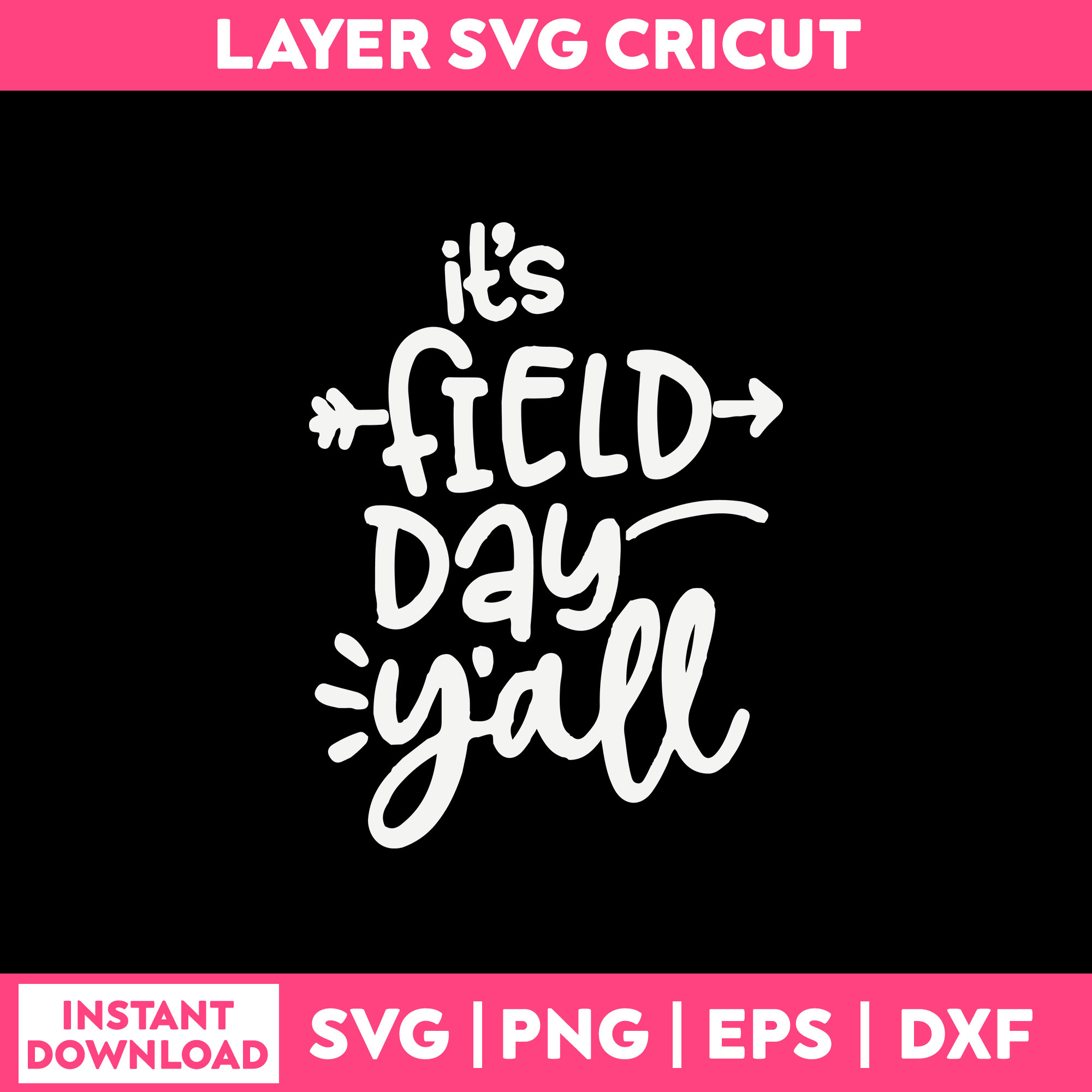 It's Field Day Y'all Svg, Funny Quotes Svg, Png Dxf Eps Digi - Inspire ...