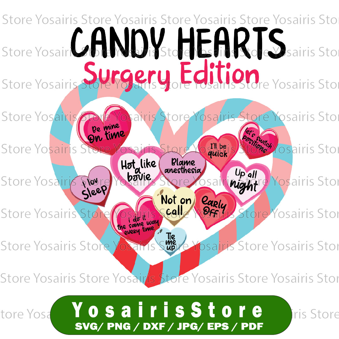Candy Hearts Surgery Edition Svg, Happy Valentines Day Anest | Inspire ...