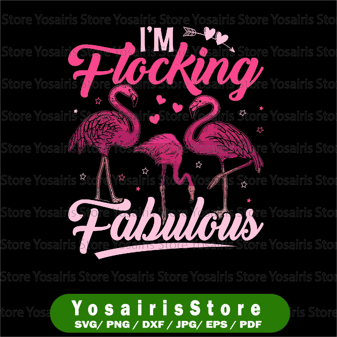 I'm Flocking Fabulous Flamingo PNG - Pink Flamingo Valentine | Inspire ...