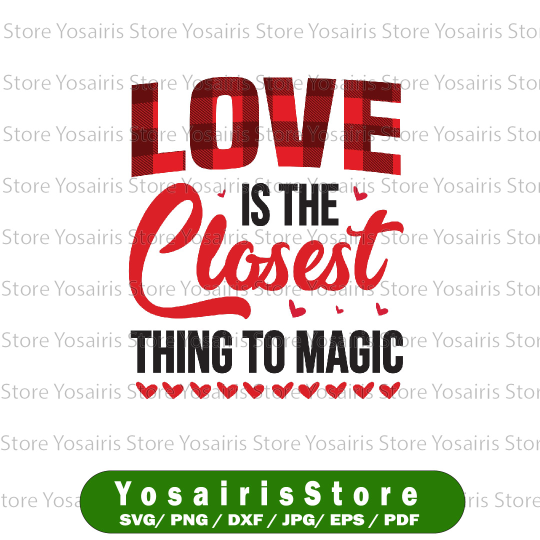 Love is the closest thing to Magic PNG sublimation transfer | Inspire ...