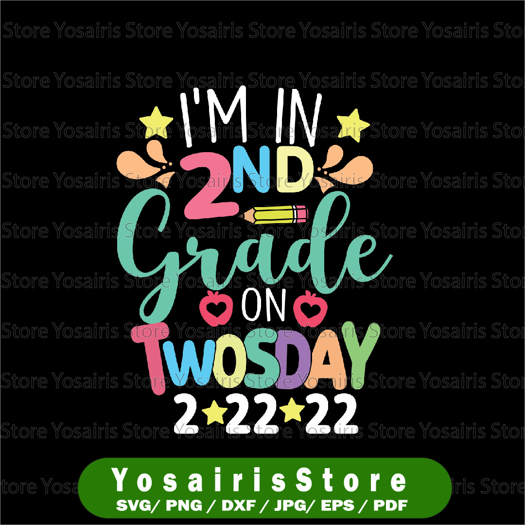 Funny Teacher Twosday, I'm in 2nd Grade On Twosday 2-22-22 S | Inspire ...