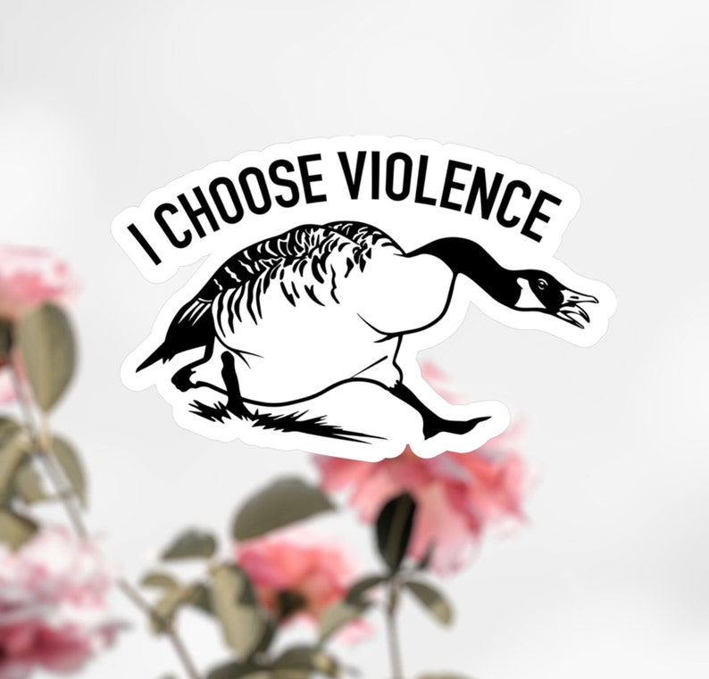 I Choose Violence Duck Sticker, Duck Sticker Decal | Inspire Uplift