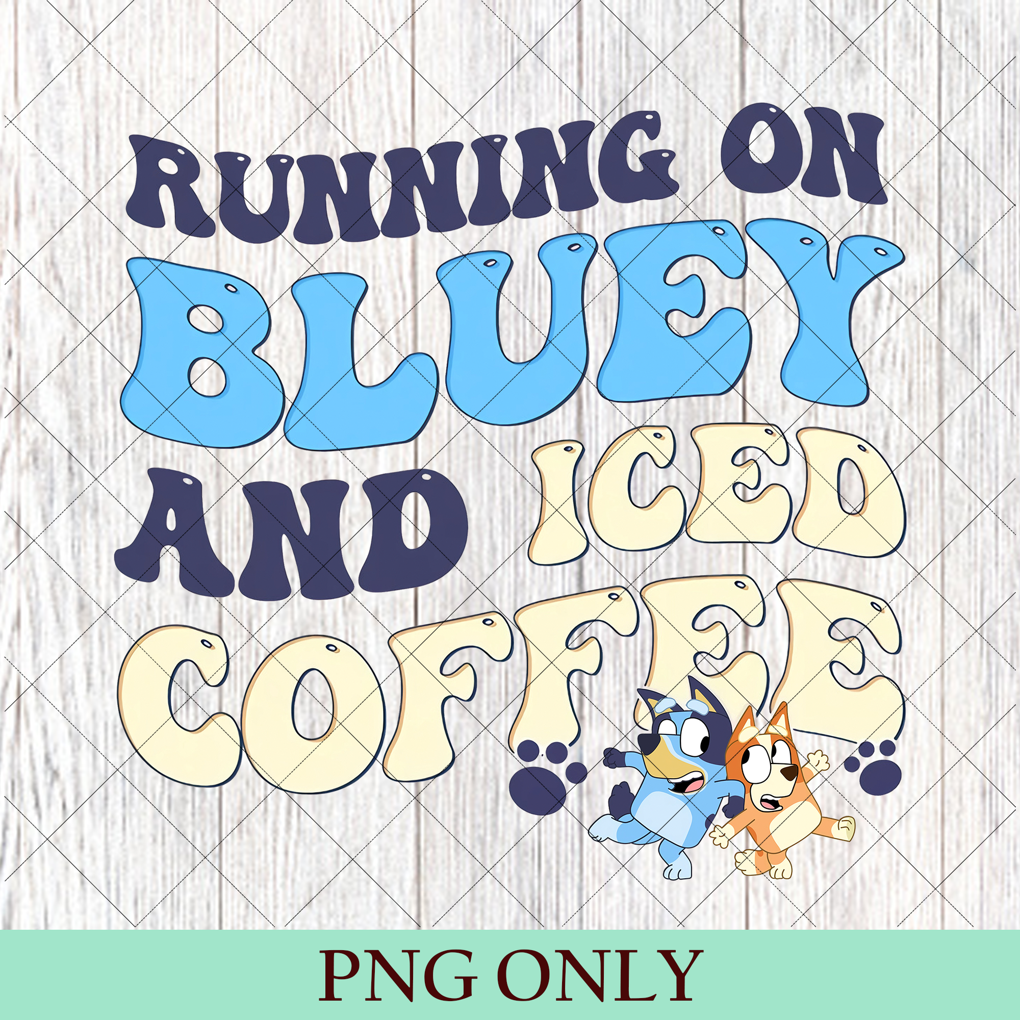 Running on Bluey and Iced Coffee PNG, Vintage Bluey Bingo Bi | Inspire ...