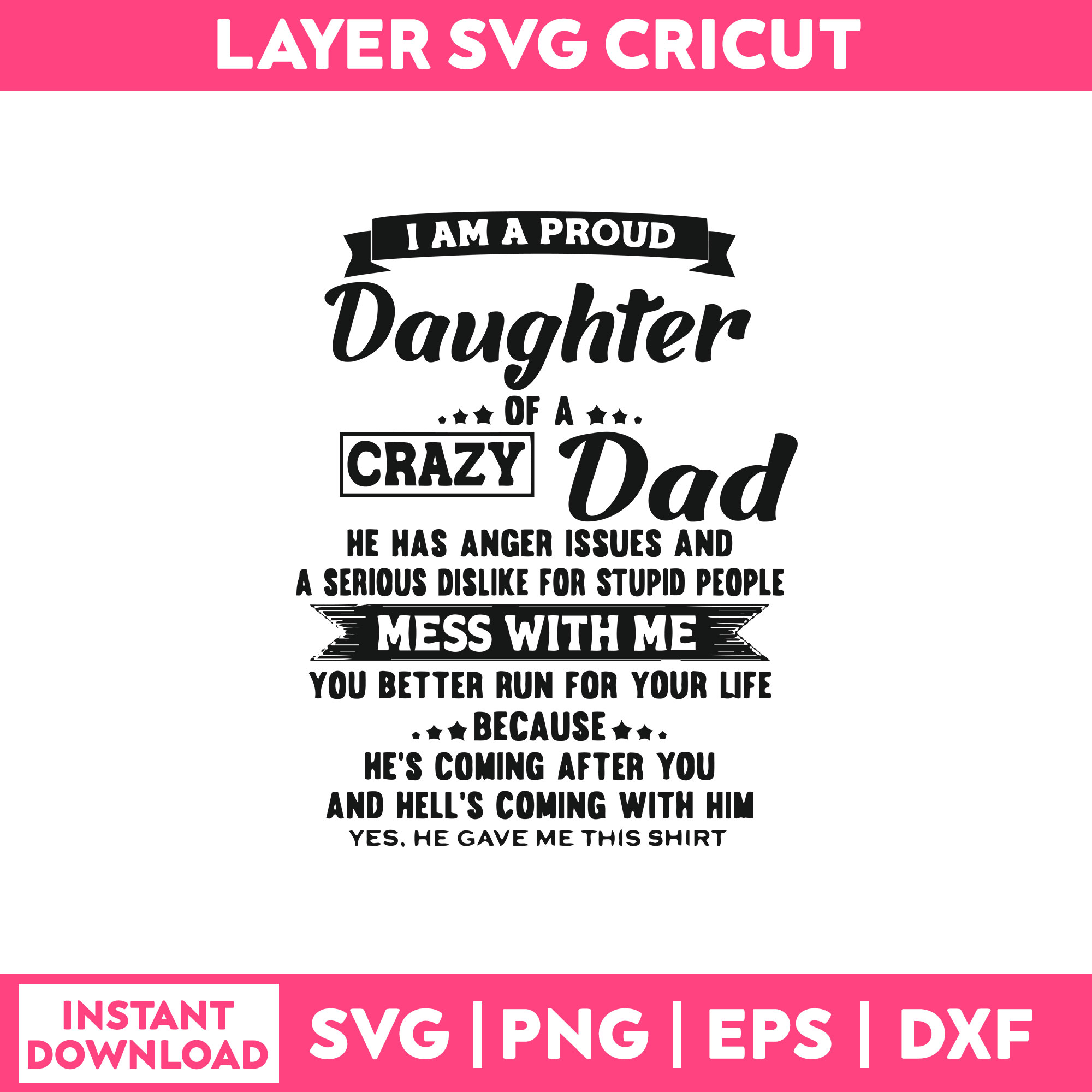 Crazy Daddy Quotes Crazy Dad Proud Daughter Funny T Shirt SVG,