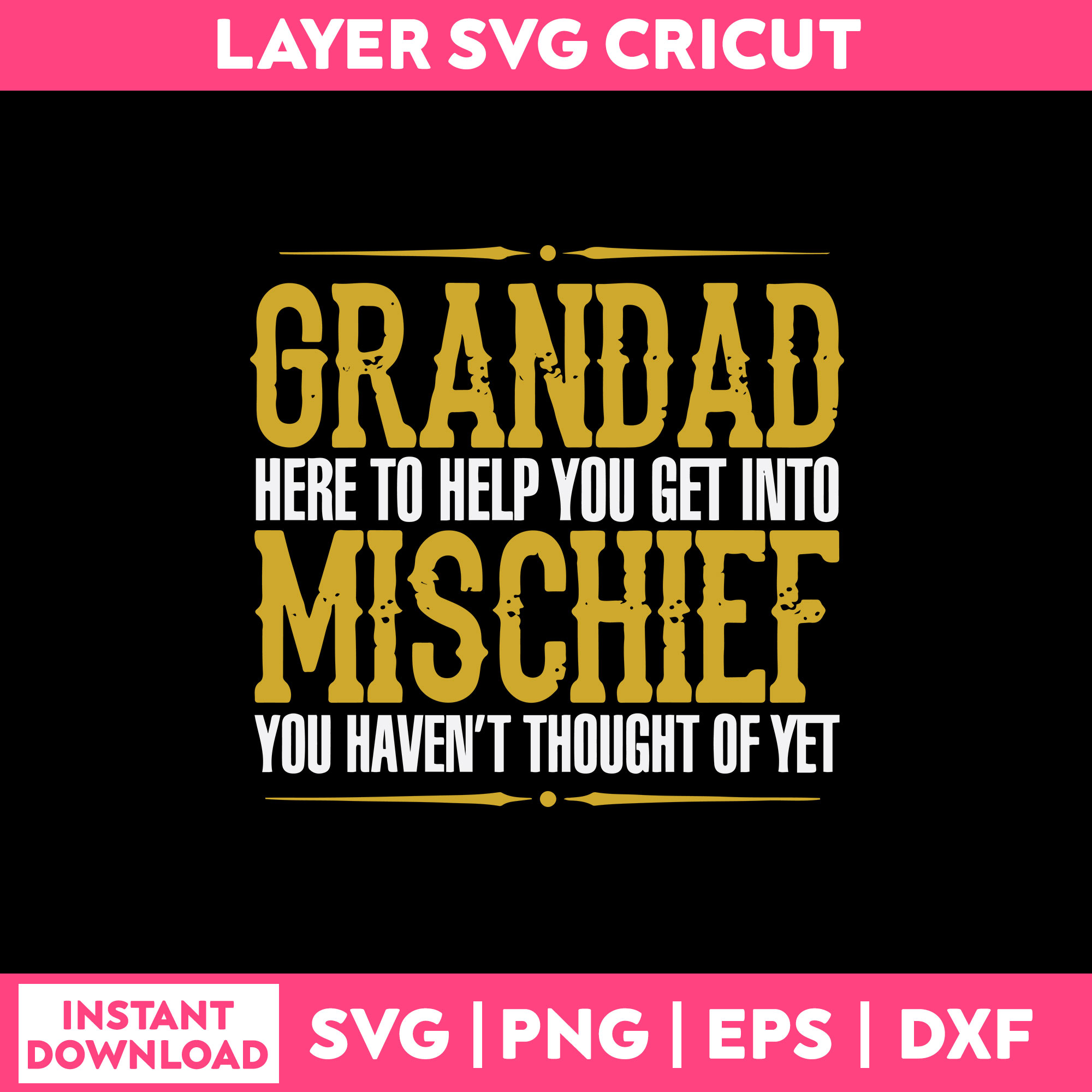 Grandad Here To Help You Fet Into Mischief You Haven't Thoug | Inspire ...