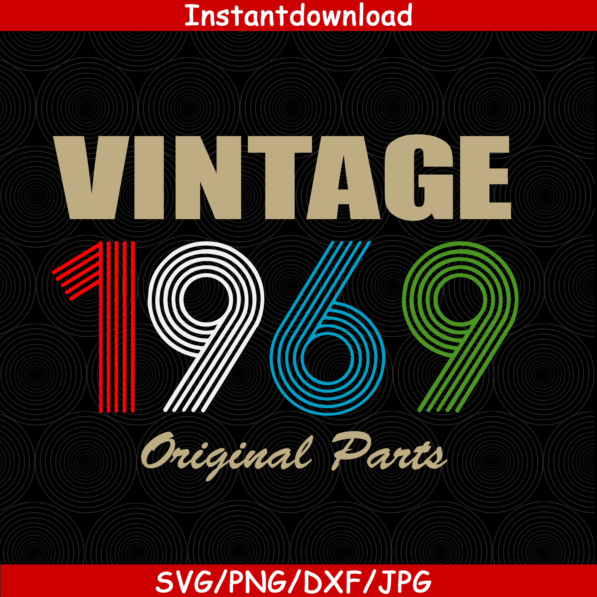 Vintage 1969 original parst svg, Birthday Original parst svg - Inspire ...