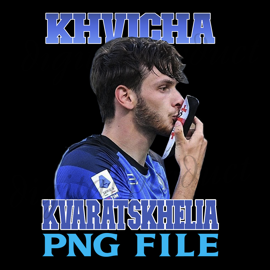 Khvicha Kvaratskhelia Png Download Digital Sublimation File | Inspire ...