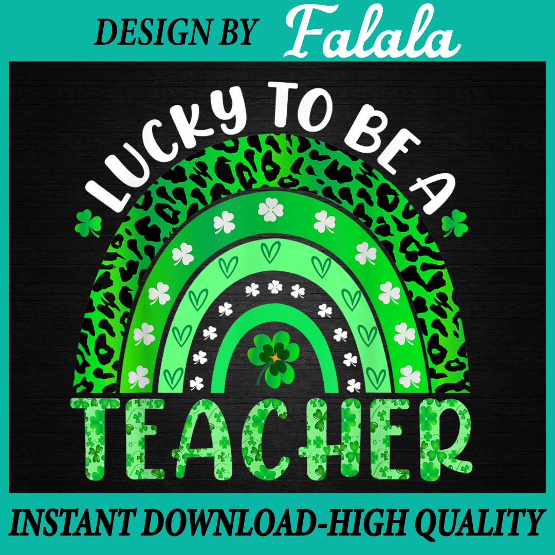 Lucky To Be A Teacher Rainbow PNG, Teacher St Patricks Day P | Inspire ...