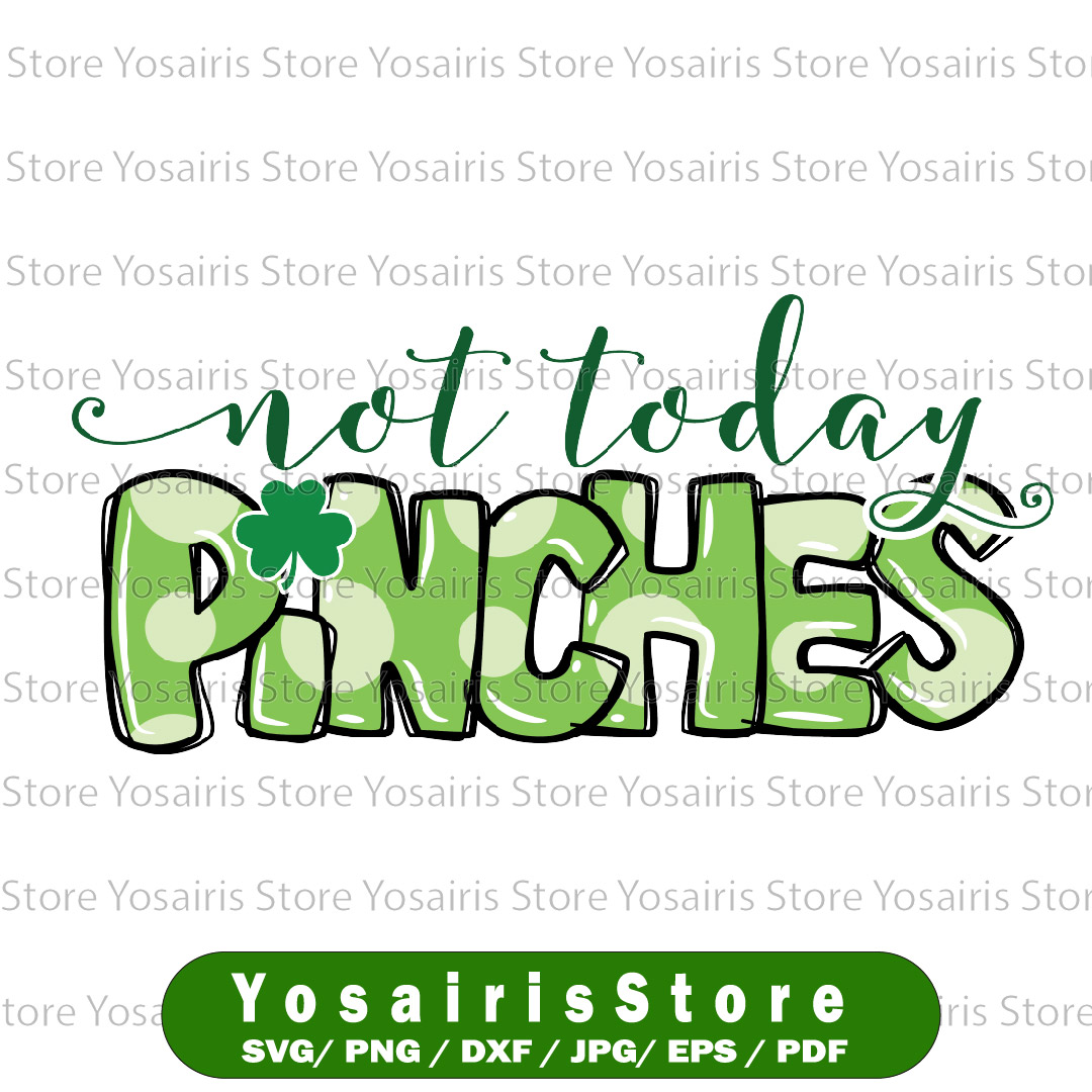 Not today pinches svg, st patricks day svg, shamrock svg, pi - Inspire ...