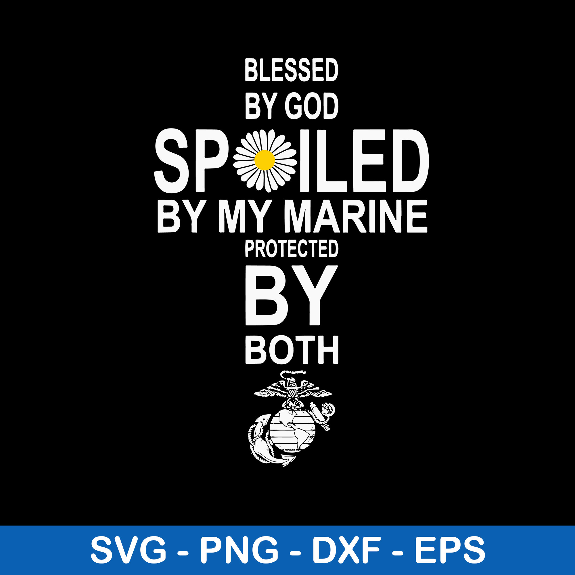 Blessed By God Spoiled By My Husband Protected By Both Svg, | Inspire ...