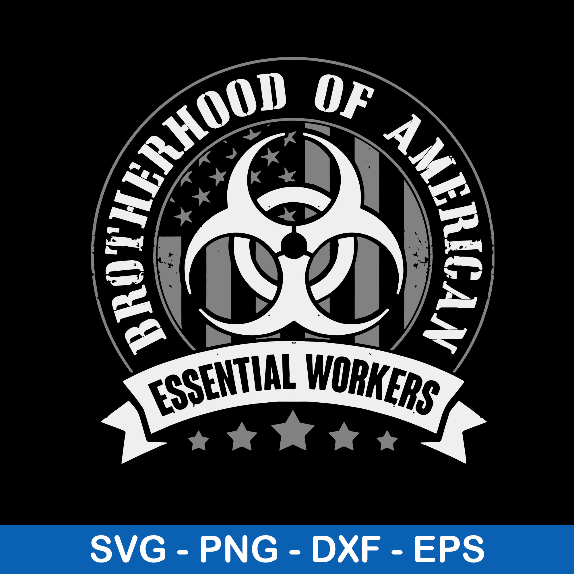Brotherhood Of American Essential Workers Svg, Essential Wor | Inspire ...