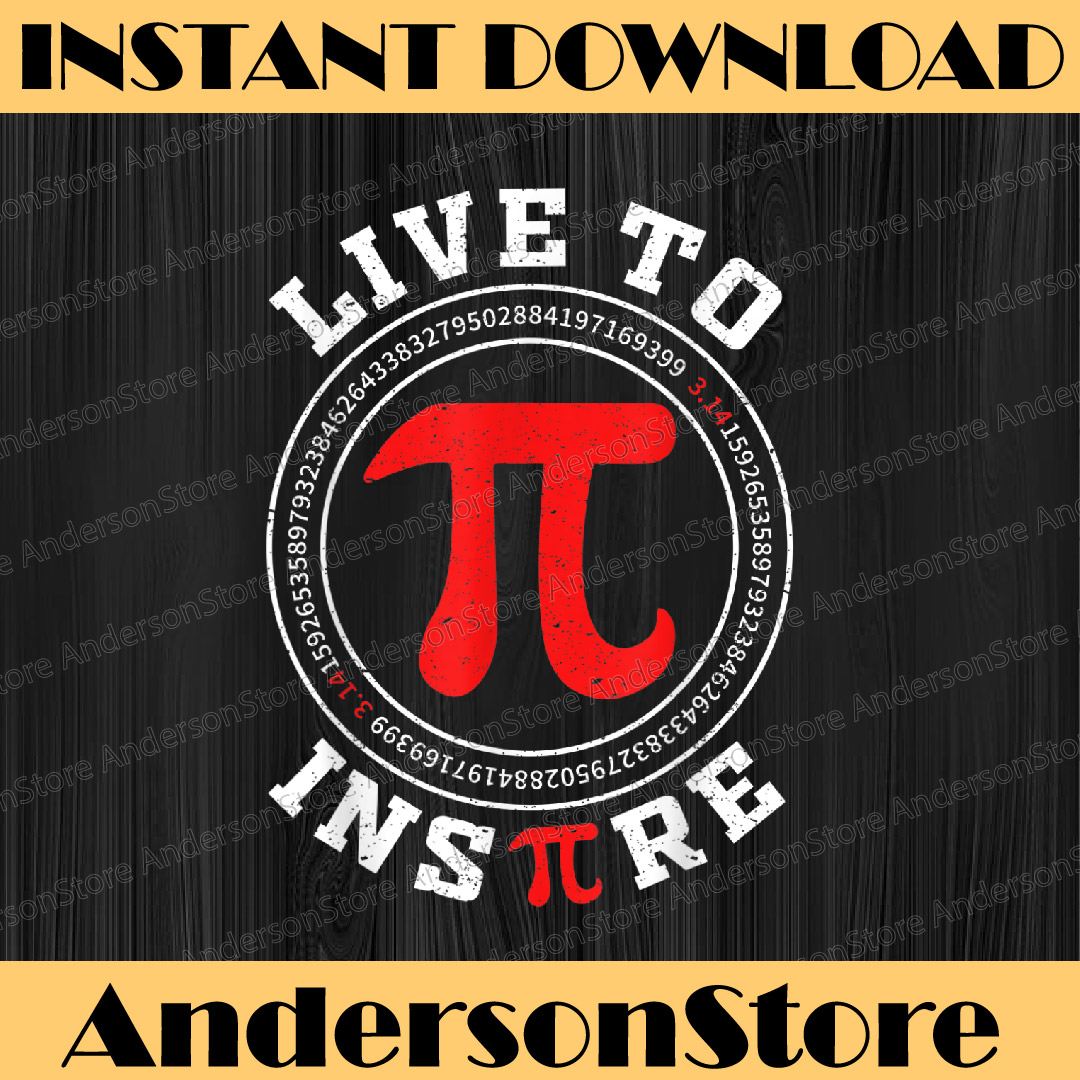 Live To Inspire Pi 3.14 Math Lover Math Joke Pi Day Pi Day, | Inspire ...