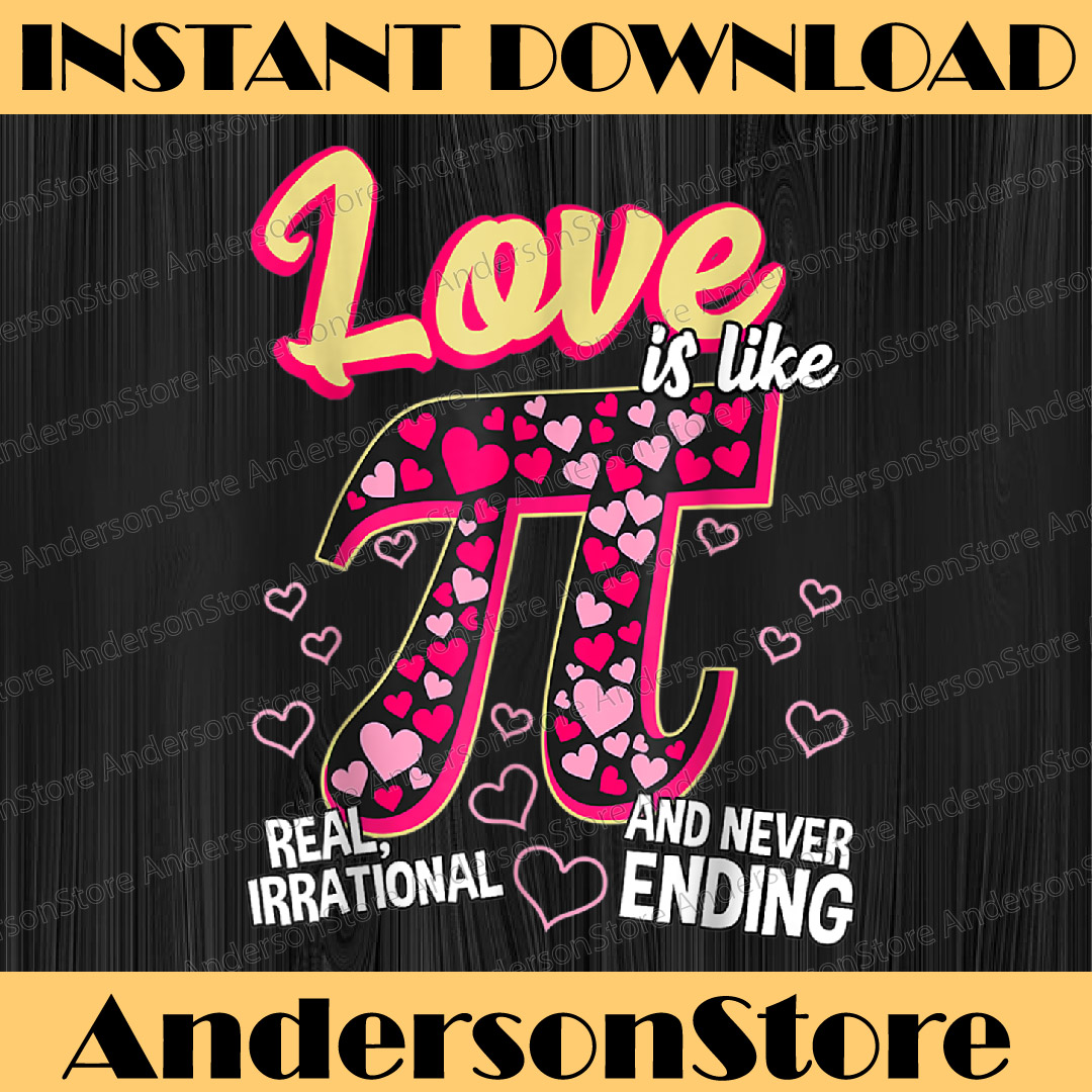 Funny Love Is Like Pi Math Teacher Pi Day Valentines Day Pi | Inspire ...