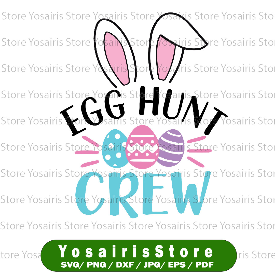 Egg Hunt Crew Svg, Hunting Season Svg, Funny Easter Day Svg, - Inspire ...