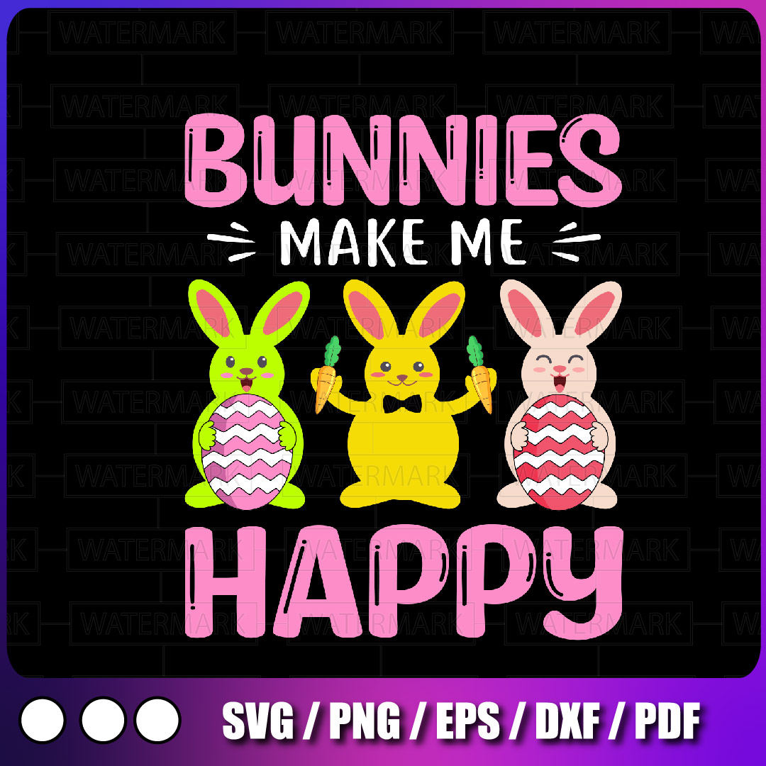Bunny Make Me Happy SVG, Bunny make Me Happy Png, Cut File, - Inspire ...