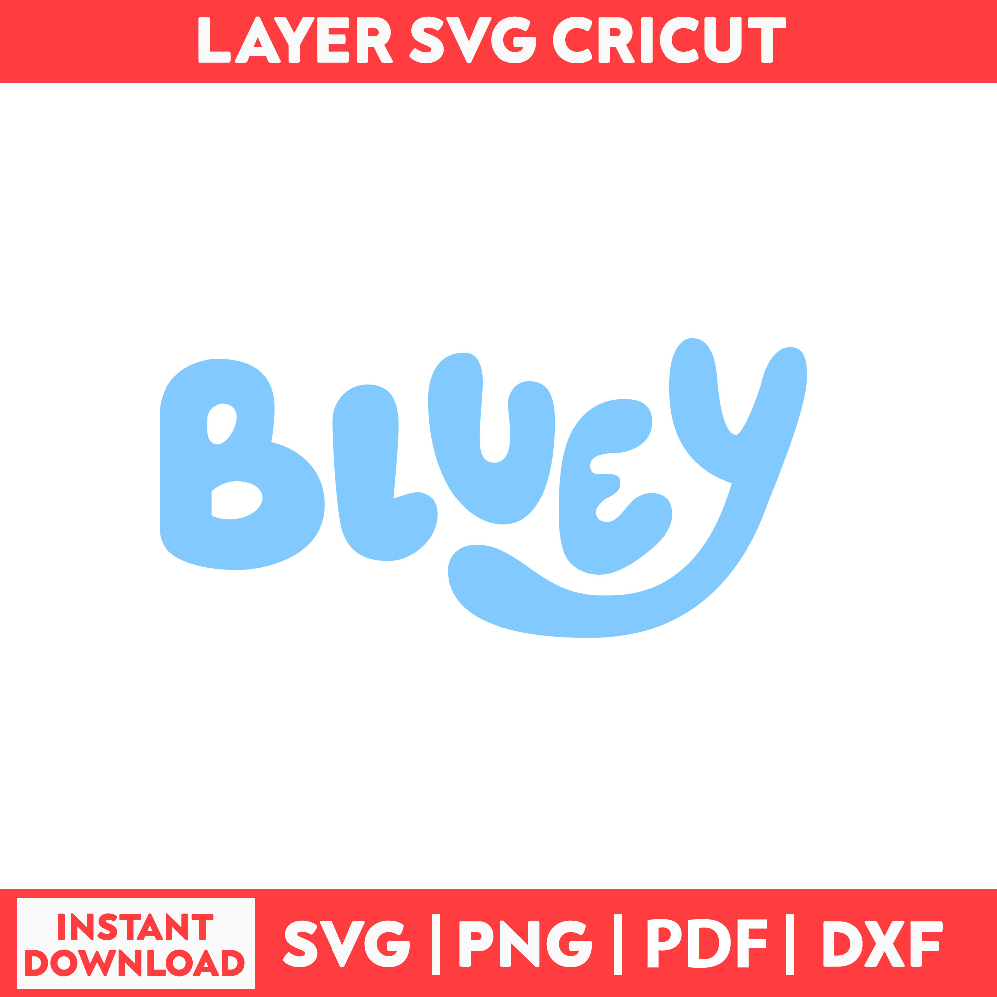 Bluey Logo Applique Svg, Bluey Birthday Svg, Bluey Character | Inspire ...