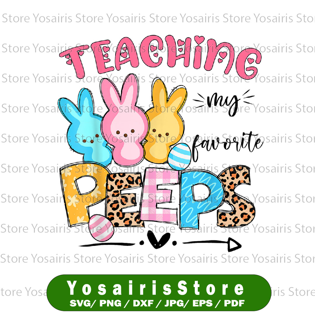 Cute Teaching My Favorite Peeps Png, Happy Easter Day Teache | Inspire ...