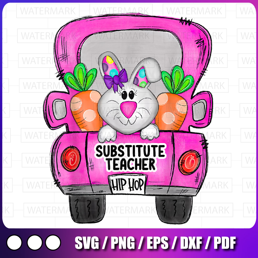 Easter Bunny Truck Png, Substitute Teacher Squad Png, Easter | Inspire ...