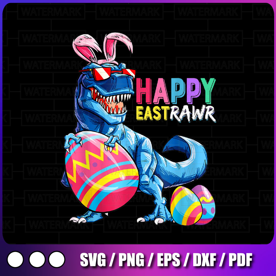 Happy Eastrawr T Rex Dinosaur Easter Bunny Egg Png, Easter T - Inspire ...