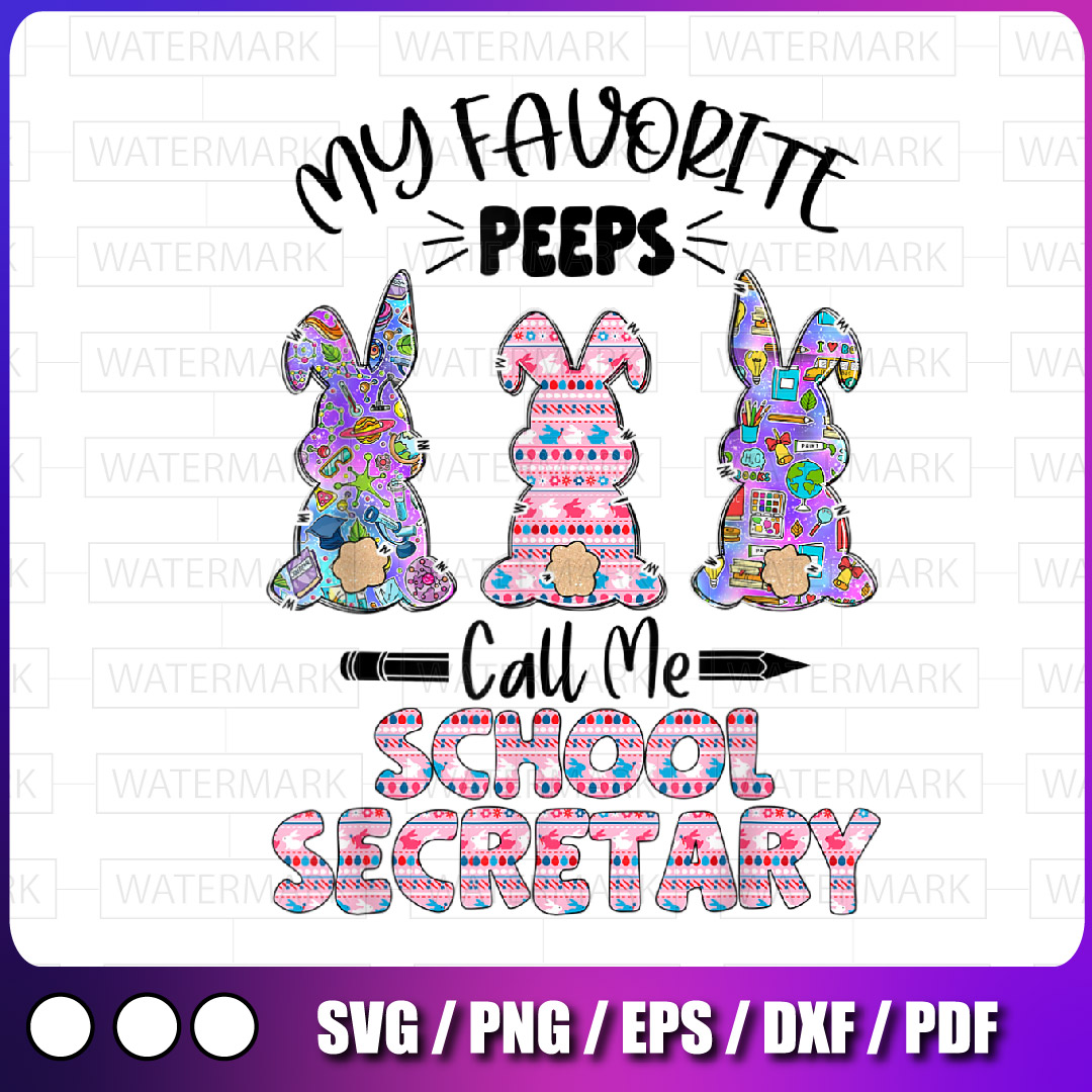 Teacher Easter Favorite Bunnies Call Me School Secretary PNG | Inspire ...