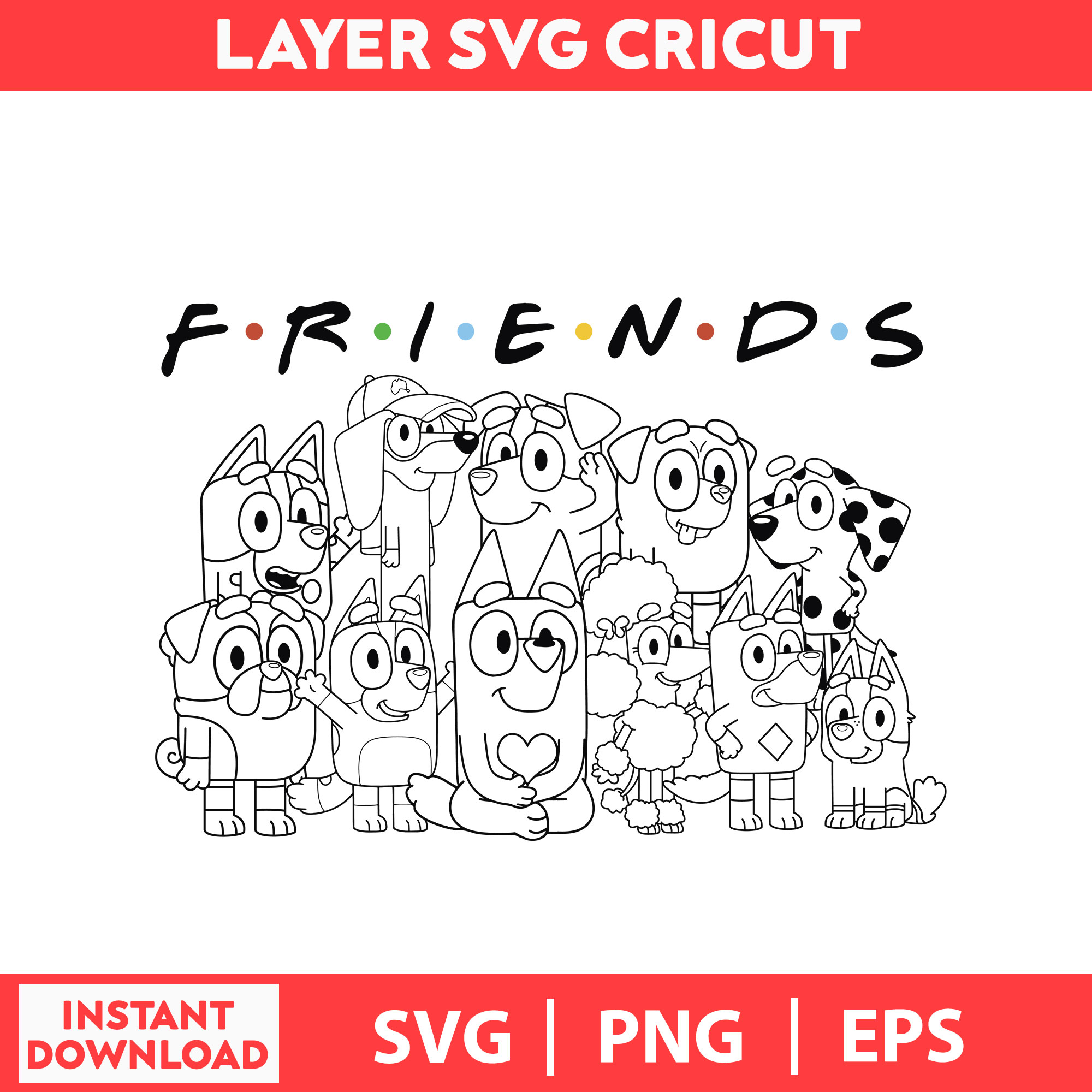 Disegno Bluey Friends, Bluey Bingo Friends Svg, Bluey Charac | Inspire ...