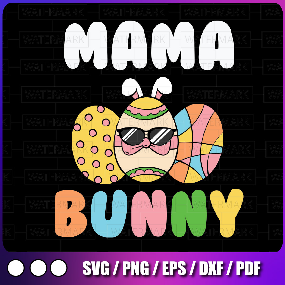 Mama Bunny SVG PNG PDF, Easter Mama Shirt Svg, Bunny Mama Sv | Inspire ...
