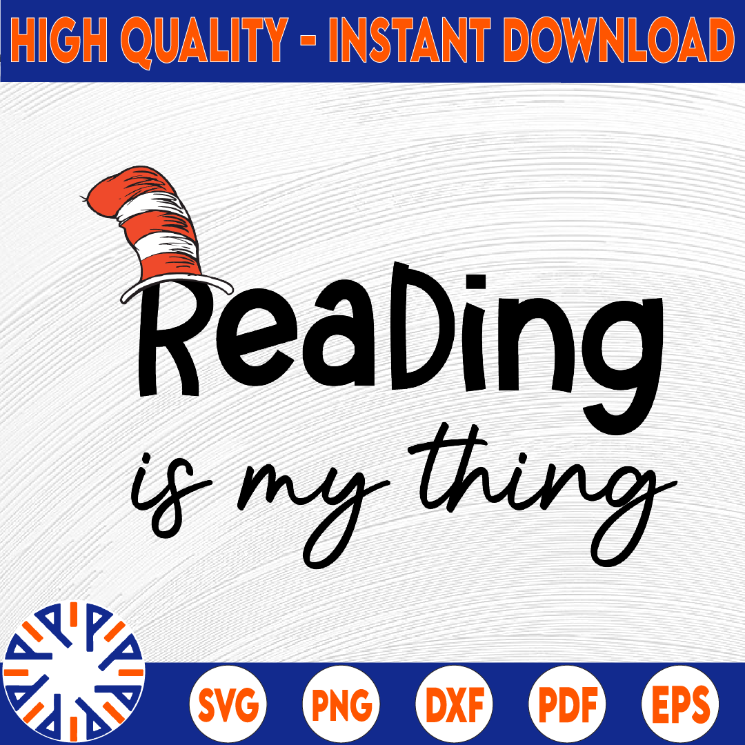 Reading Is My Thing Dr. Seuss svg Cat in hat svg Dr Seuss sv | Inspire ...