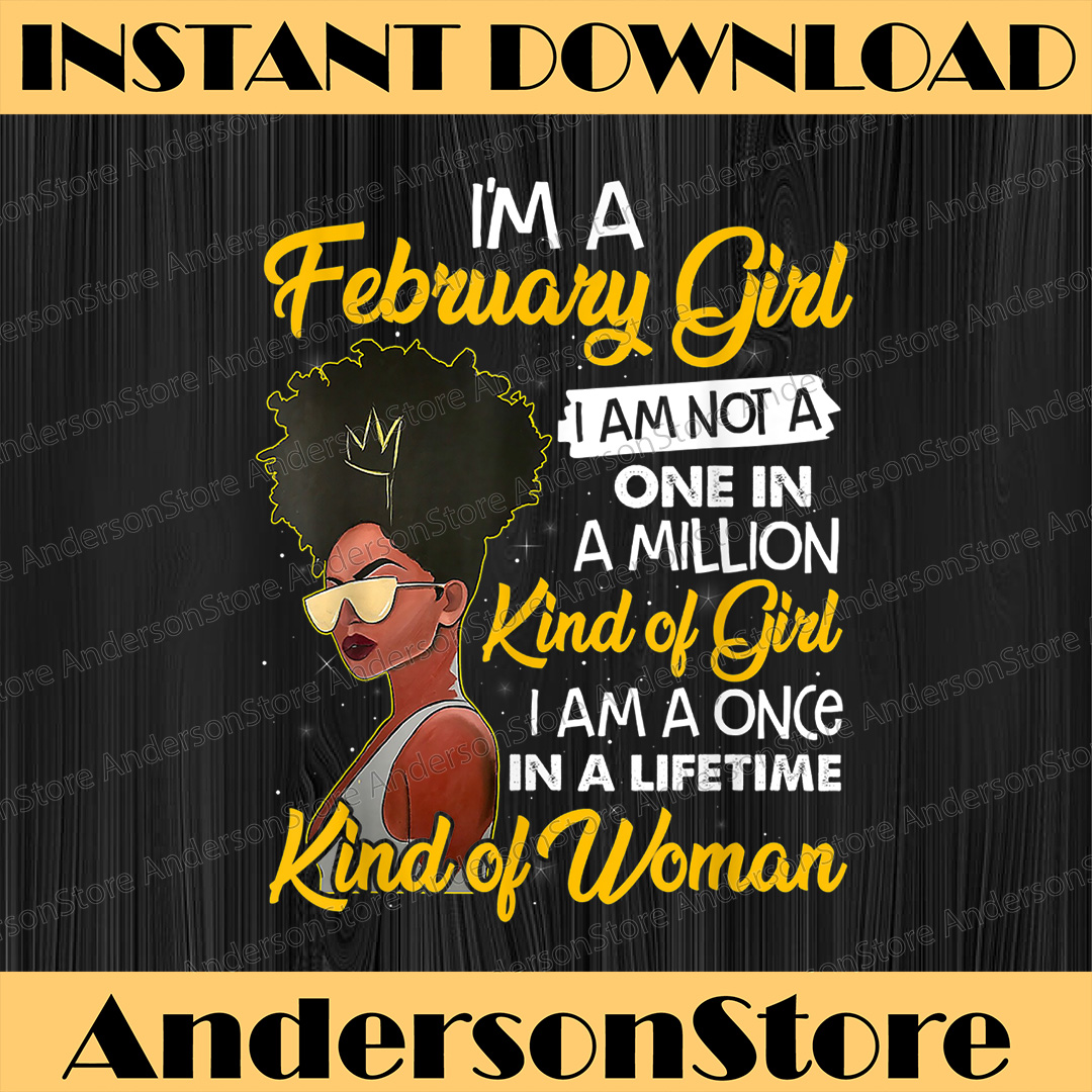 Black February Birthday - I'm A February Queen PNG | Inspire Uplift