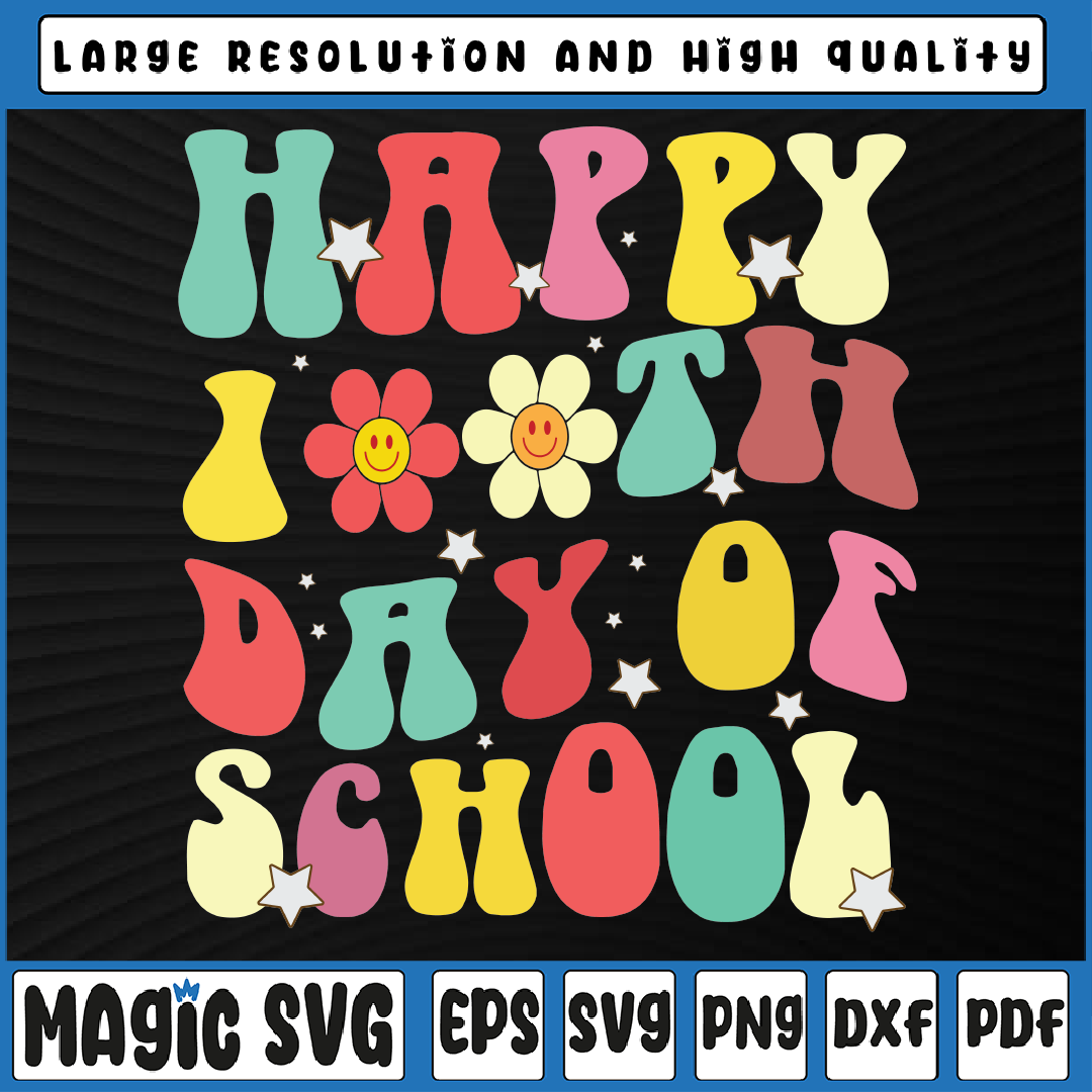 Groovy Happy 100th Day of School Cute Students Teachers Svg, | Inspire ...