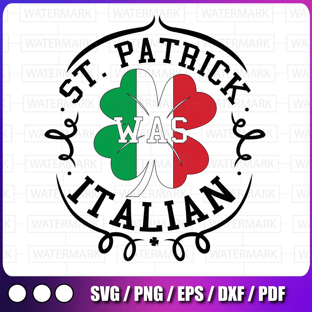 St Patrick Was Italian Svg Png, St Patricks day Italy Flag S | Inspire ...