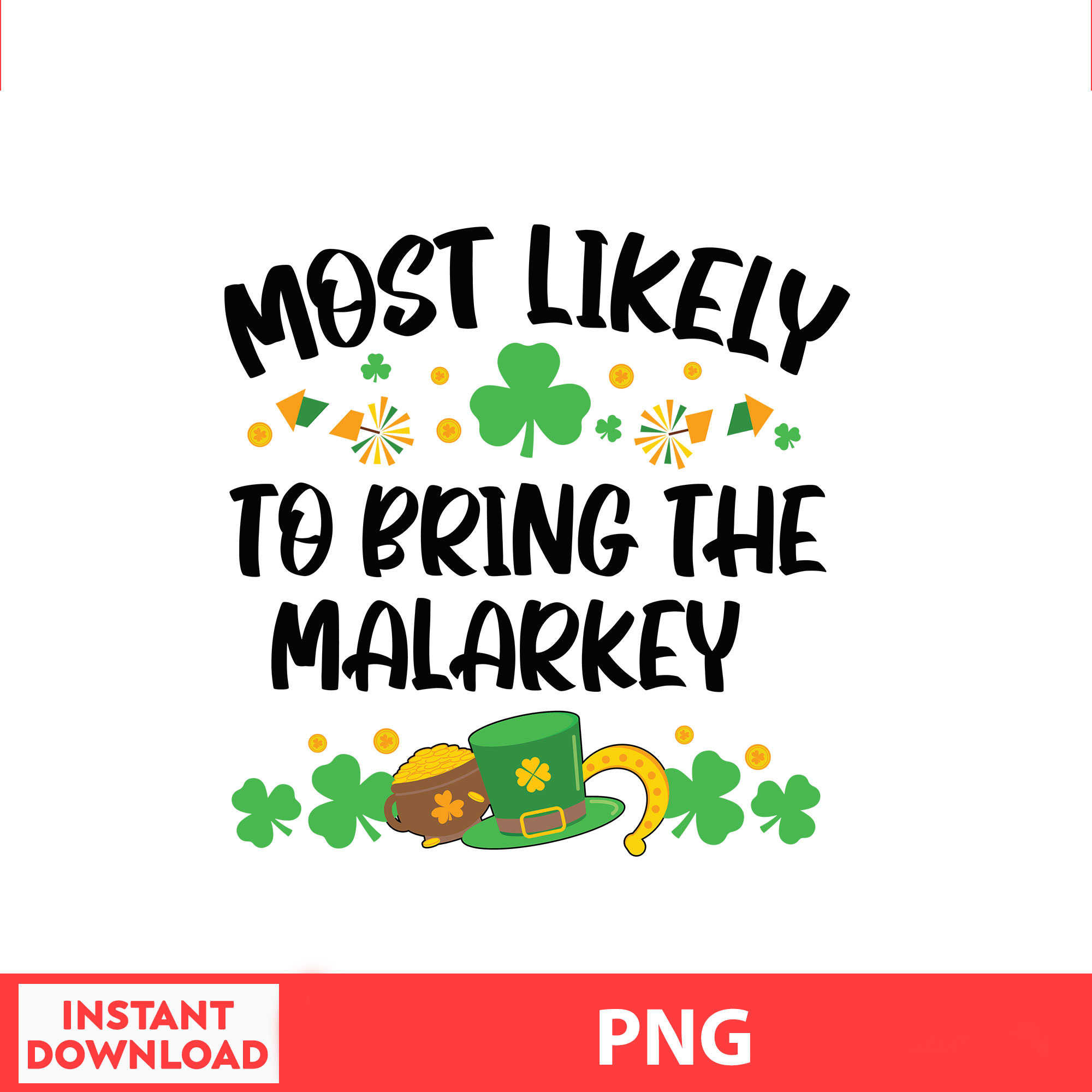Most Likely To Bring The Malarkey, Disney Family St Patricks | Inspire ...