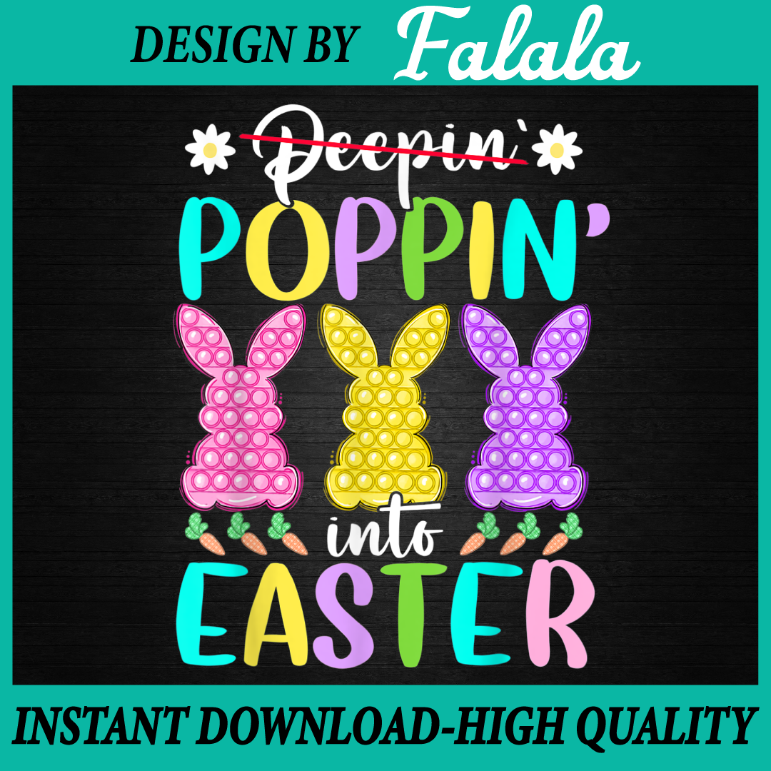 Funny Poppin Into Easter Png, Bunny Easter Girls Fidget Toy, | Inspire ...