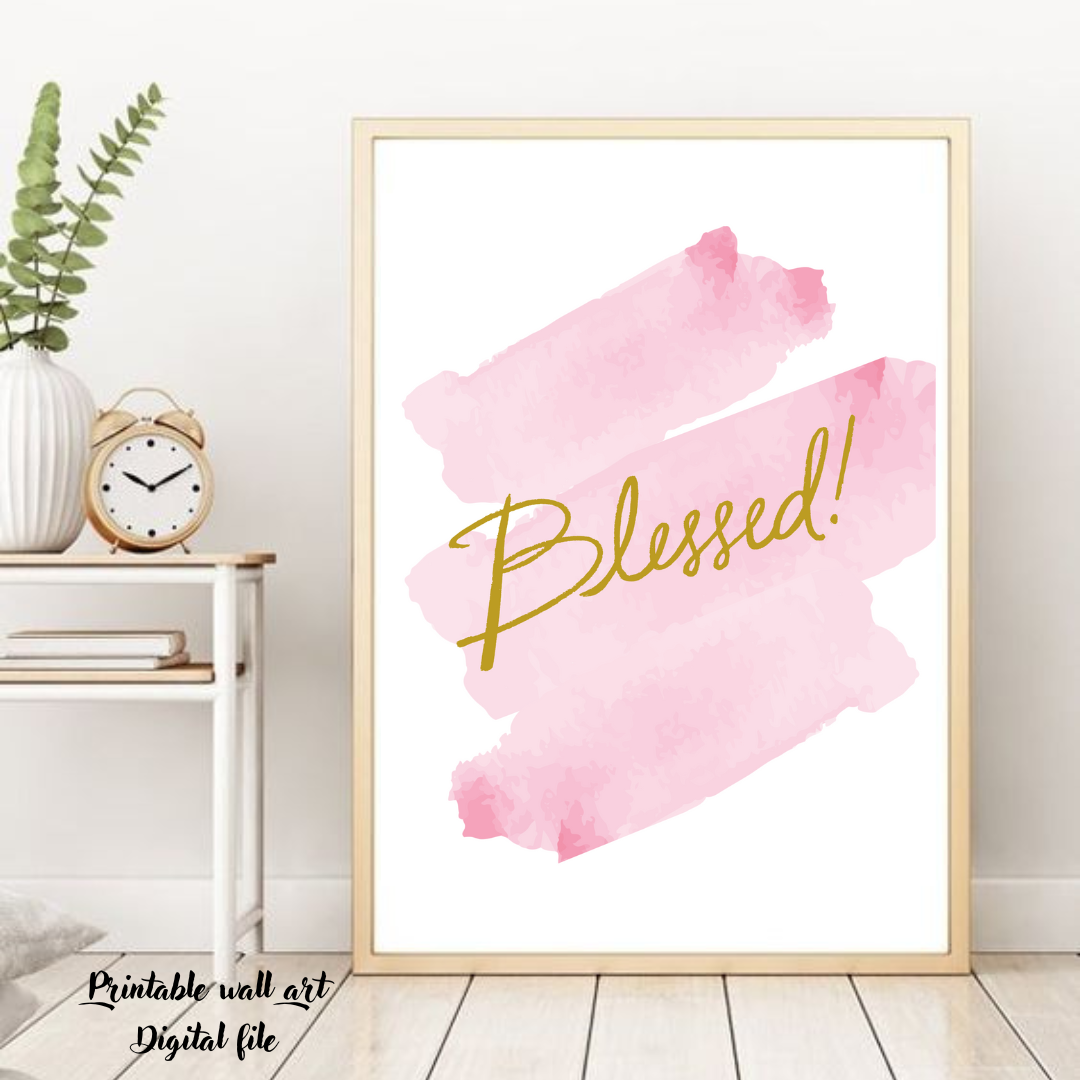 Blessed print, Printable Art, Home Decor, Inspirational Quo | Inspire ...