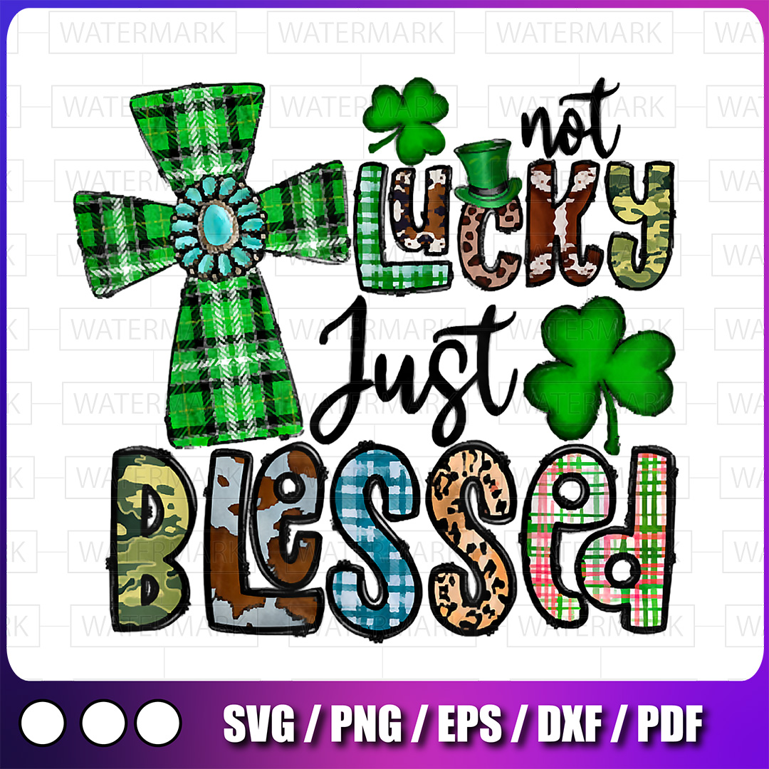 Not Lucky Just Blessed, St Patrick is Day Christian Faith PN | Inspire ...