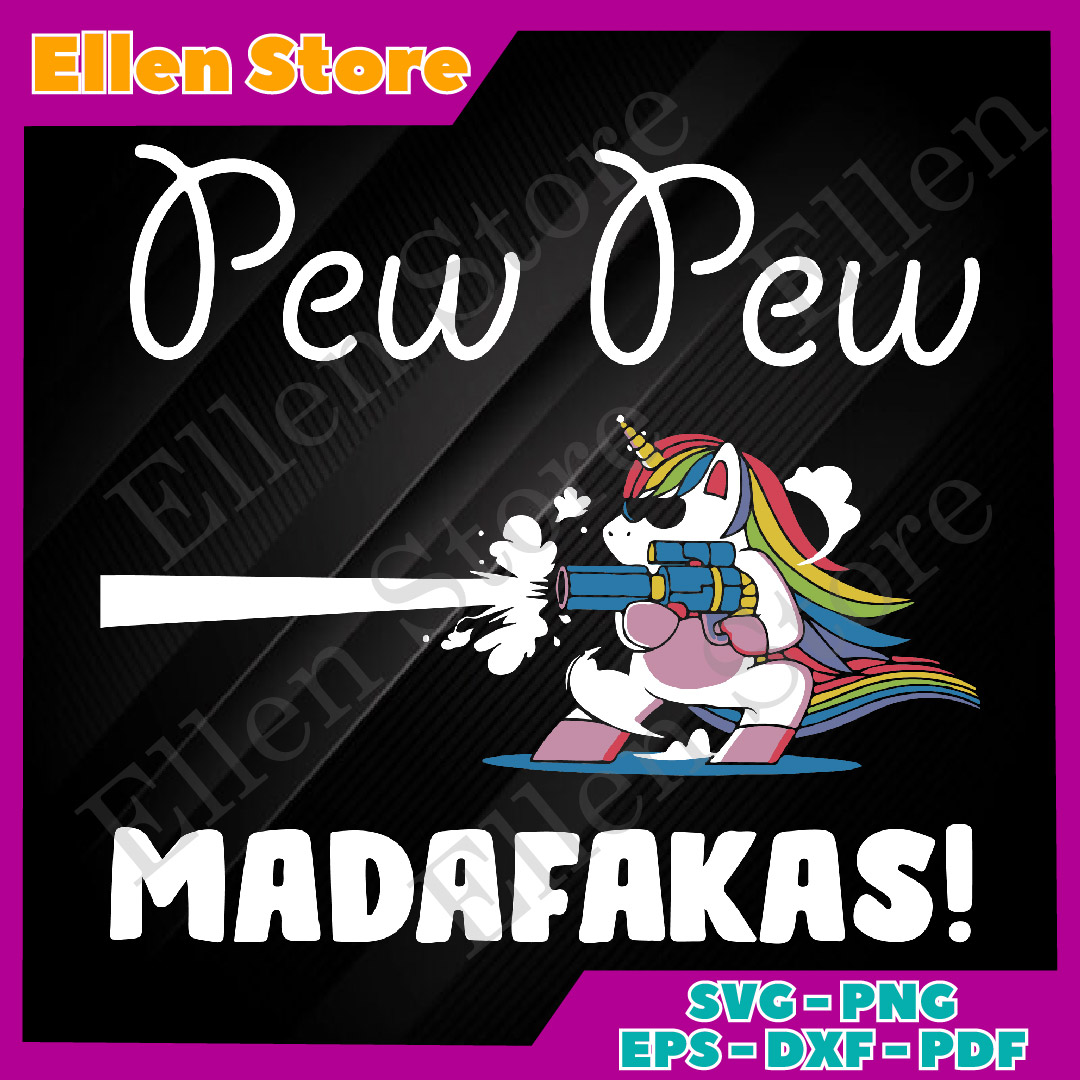 Pew Pew Madafakas Svg, Animal Svg, Unicorn Pew Pew Madafakas | Inspire ...