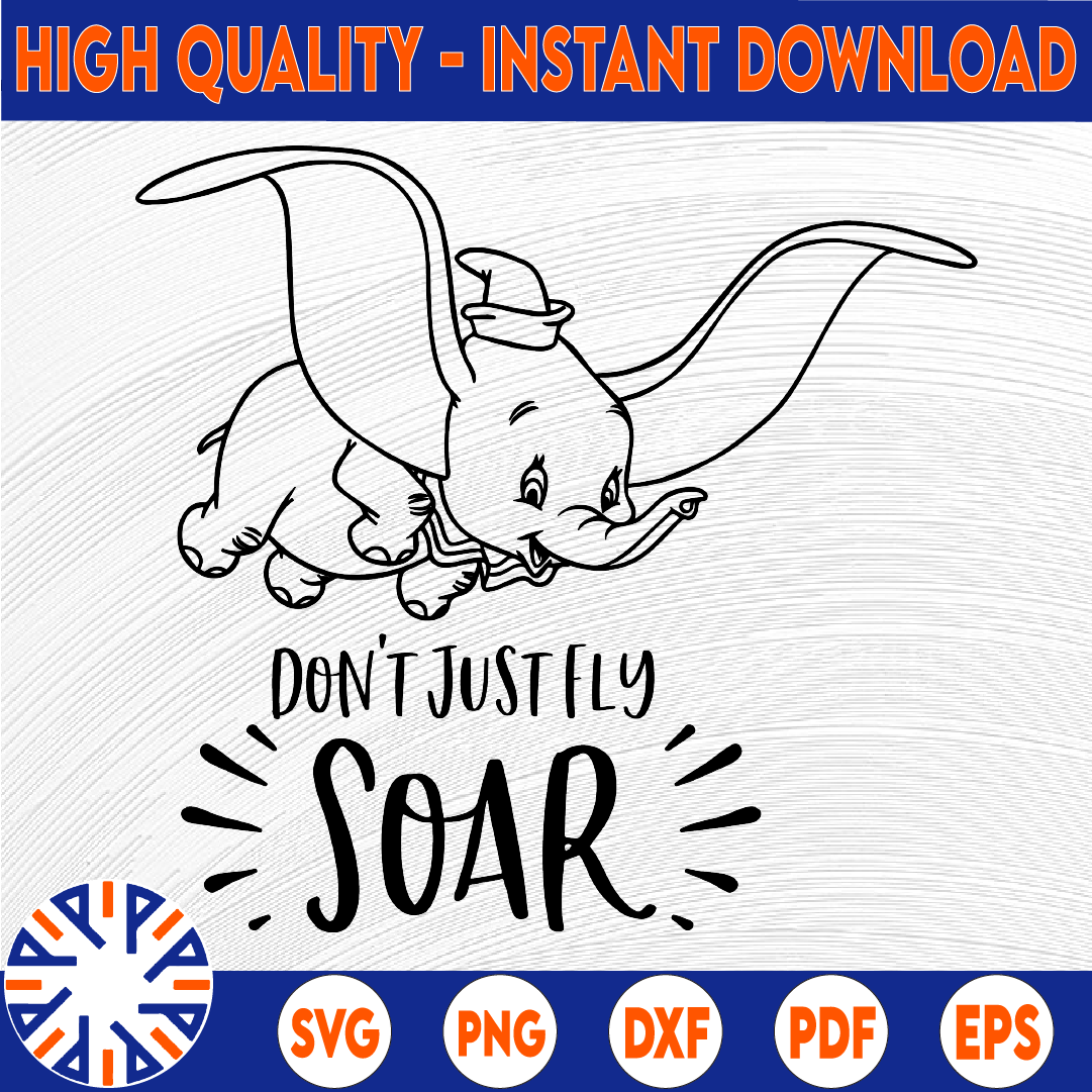 Don't just fly soar svg, Dumbo svg, Dumbo cut file, Disney S - Inspire ...