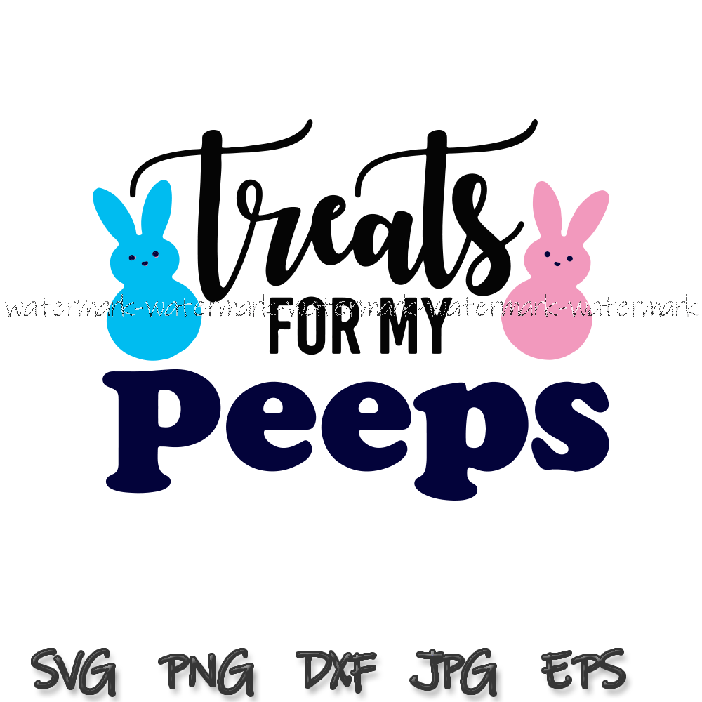 Treats For My Peeps svg, Easter Peeps svg,Easter Clip Art, P | Inspire ...